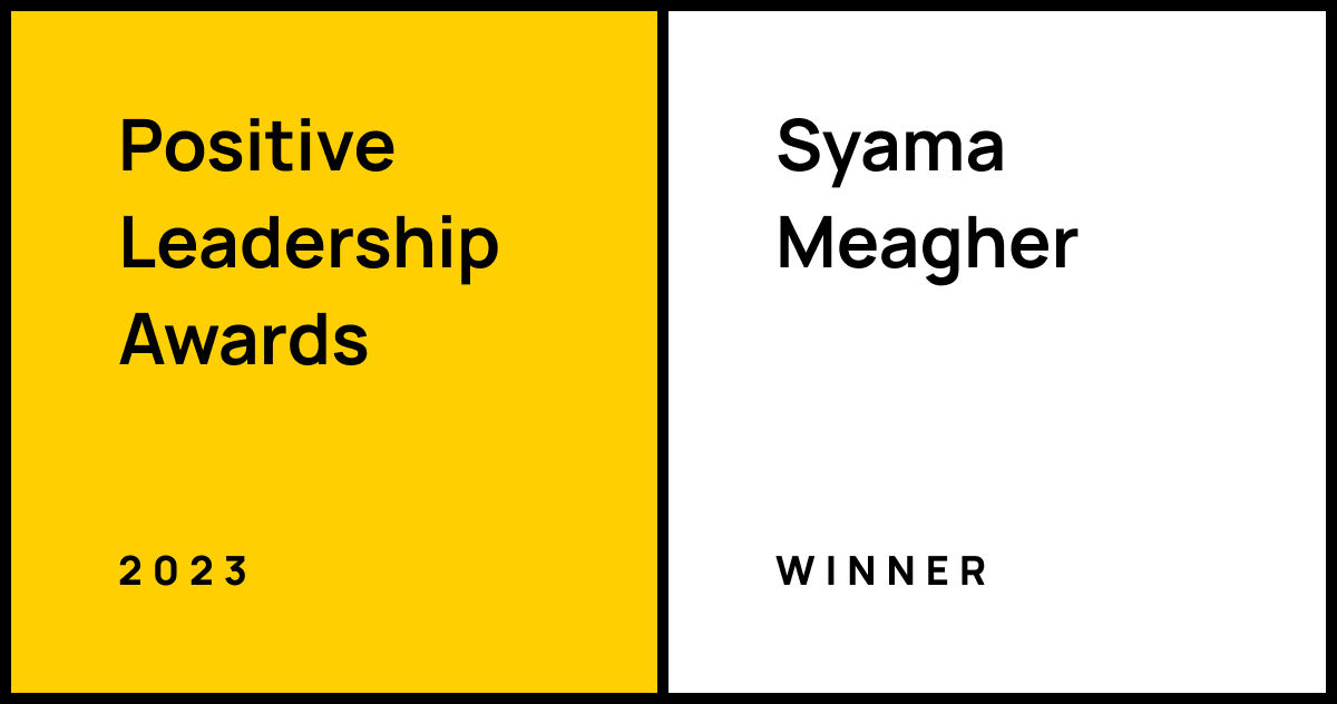 Syama Meagher - Positive Leadership Awards 2023